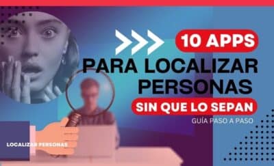 10 Apps Para Localizar Personas SIN QUE LO SEPAN | REAL